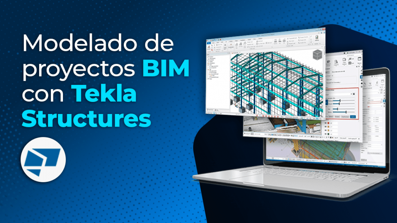Modelado de proyectos BIM con Tekla Structures - Konstruedu