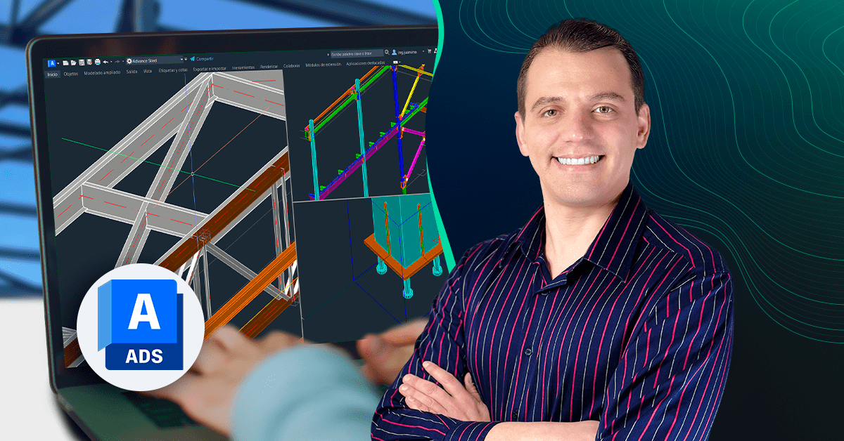 Modelación y documentación de Estructuras Metálicas con Autodesk Advance Steel - Konstruedu