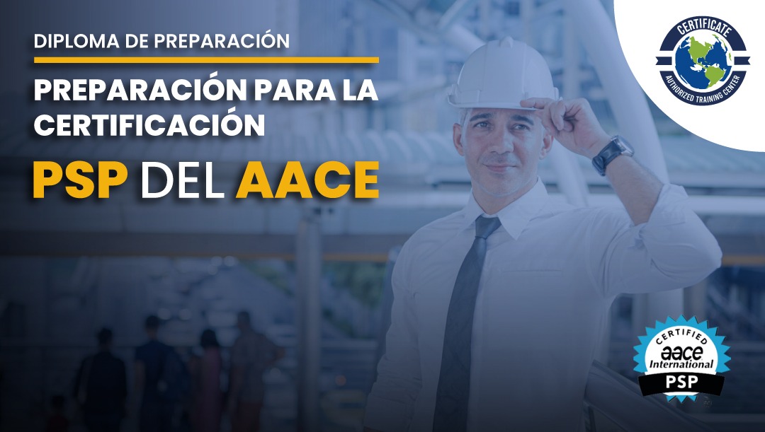 Preparación Para La Certificación Psp Del AACE - CERTIFICATE PROJECT ...