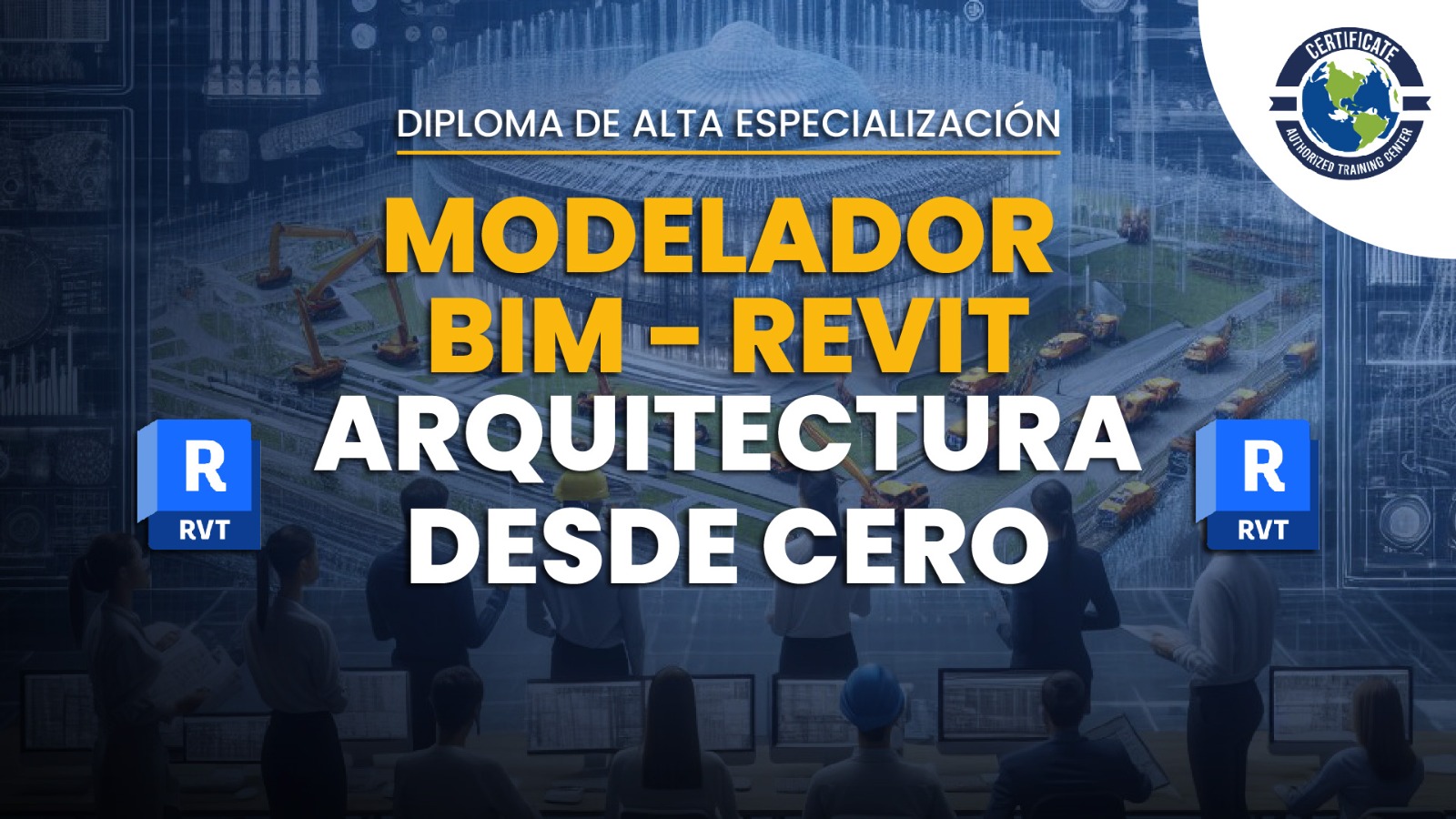 DIPLOMA DE ALTA ESPECIALIZACIÓN MODELADOR BIM REVIT ARQUITECTURA DESDE ...