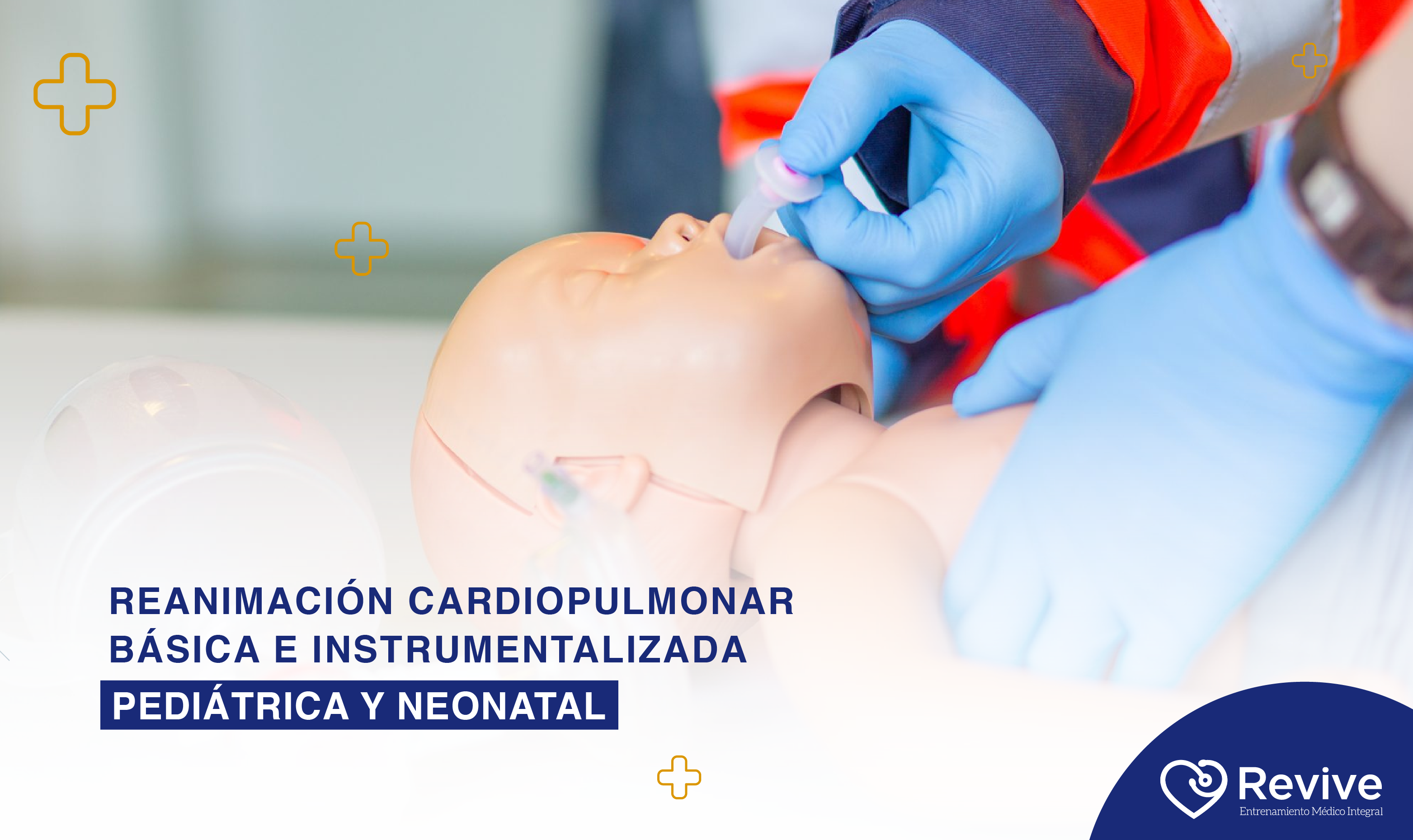 RCP NEONATAL MÉXICO - Revive Entrenamiento Médico Integral